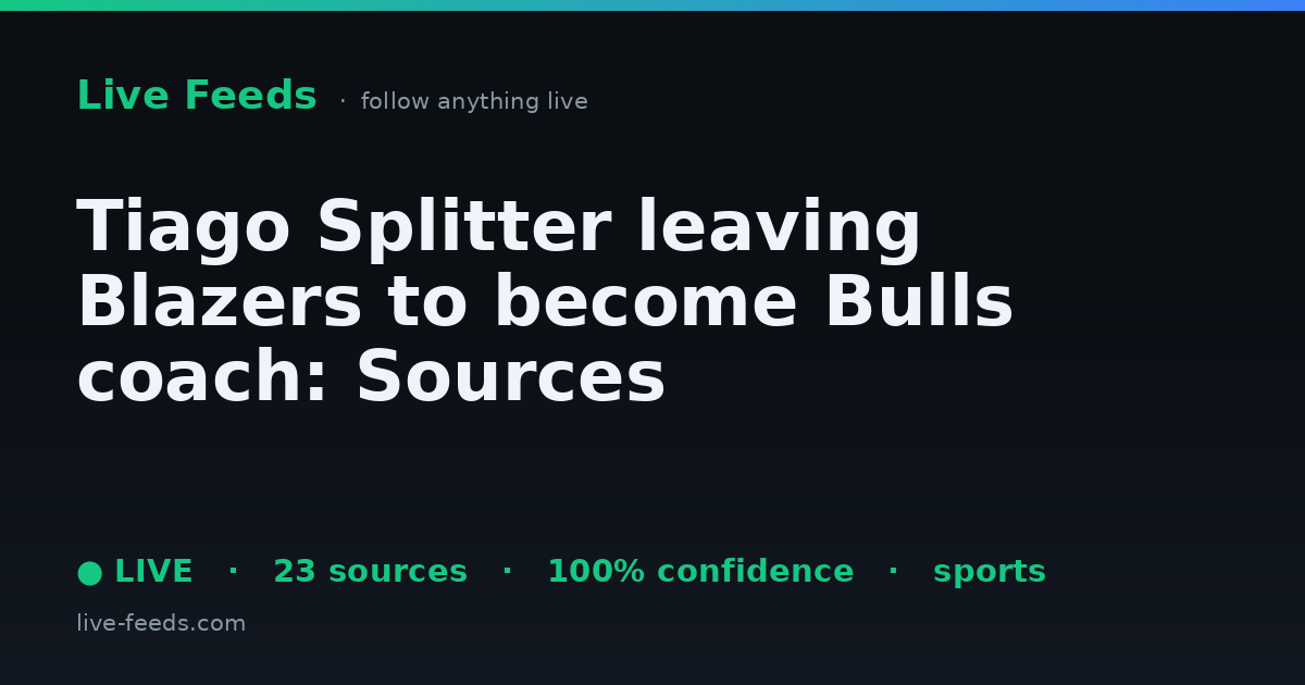 Tiago Splitter leaving Blazers to become Bulls coach: Sources — Live Feed
